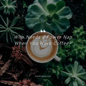 610+ Coffee Instagram Captions That Make Sense To Use