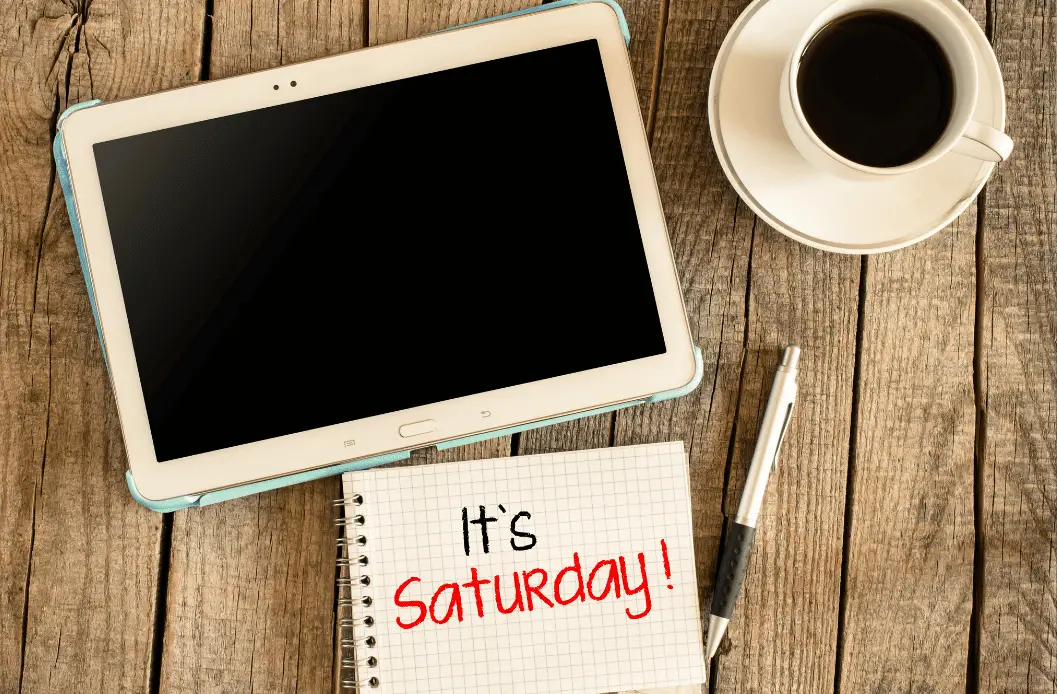 560+ Saturday Captions And Quotes For Weekend Vibes